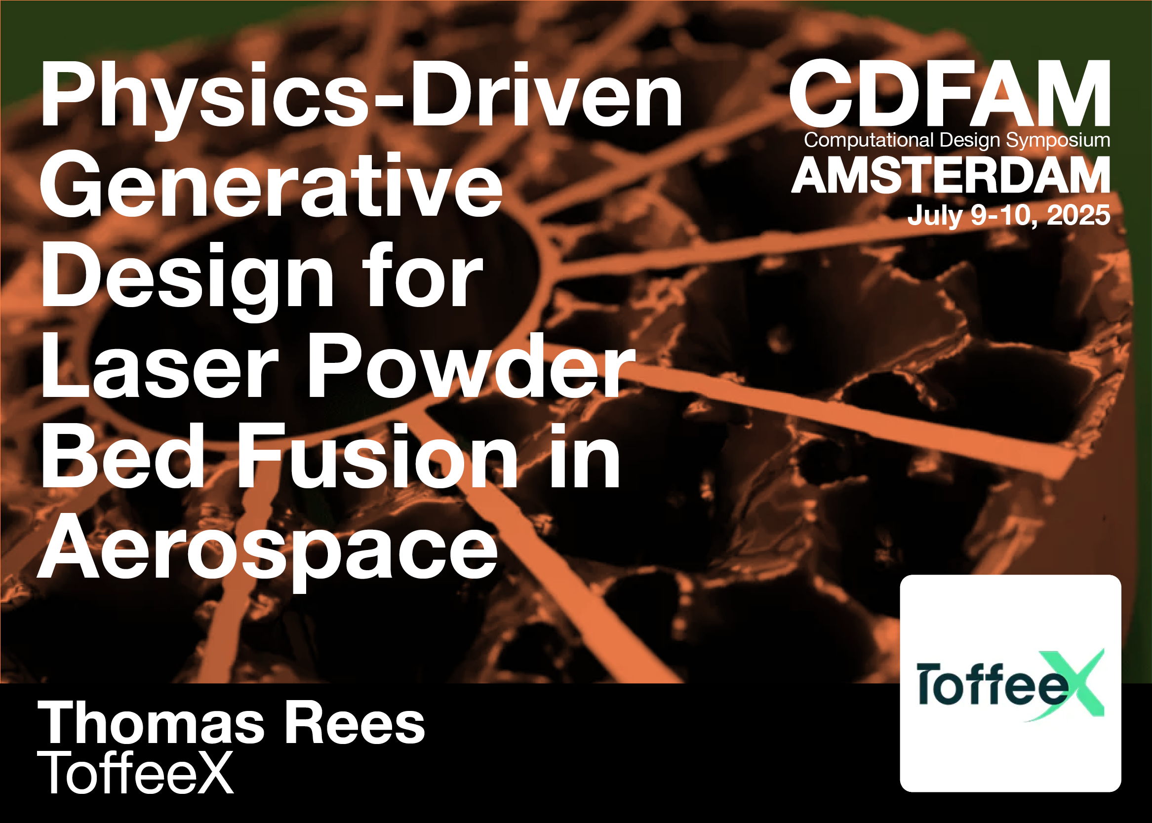 TOFFEEX - Physics-Driven Generative Design for Laser Powder Bed Fusion in Aerospace - CDFAM